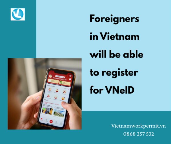 Everything Foreigners in Vietnam Should Know About the VNeID - EN
